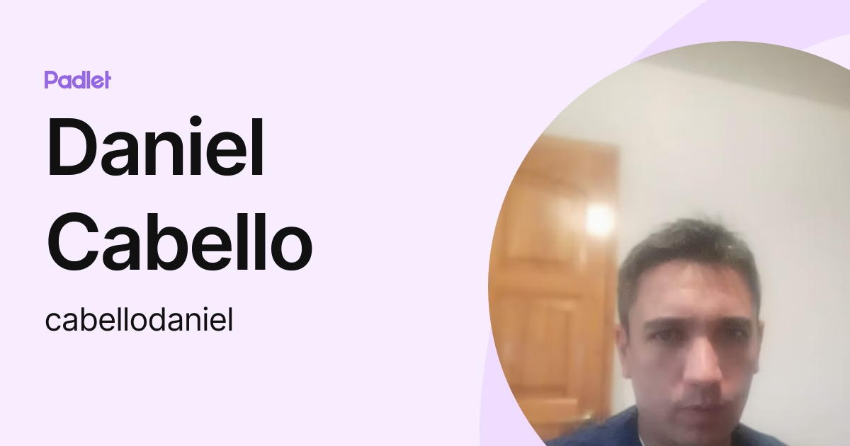 Daniel Cabello (cabellodaniel) profile | Padlet