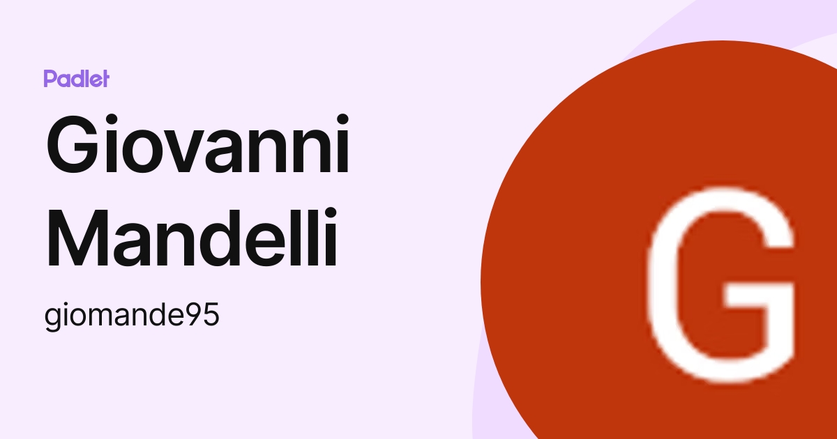 Giovanni Mandelli (giomande95) profile | Padlet