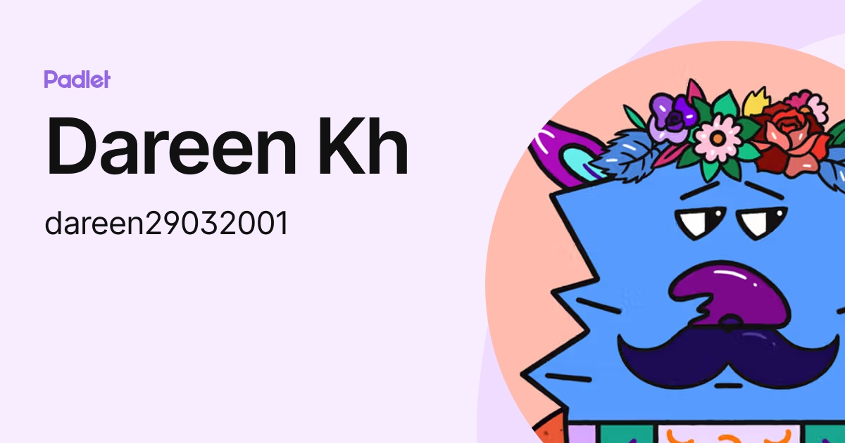 Dareen Kh (dareen29032001) profile | Padlet