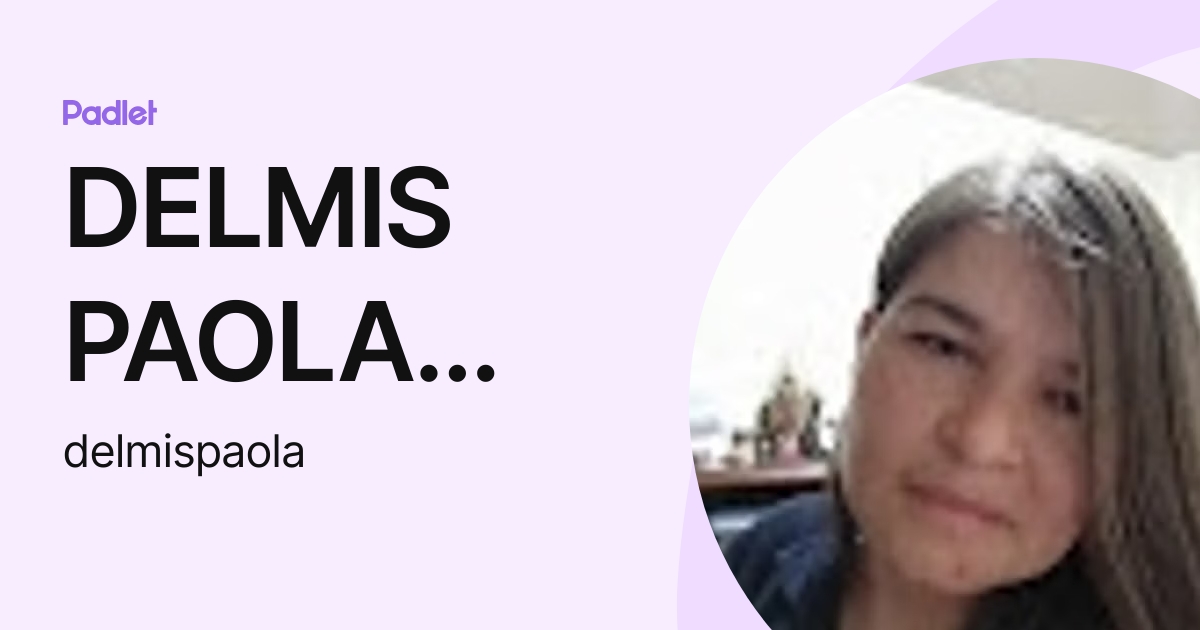 DELMIS PAOLA PEÑUELA RAMIREZ (delmispaola) profile | Padlet