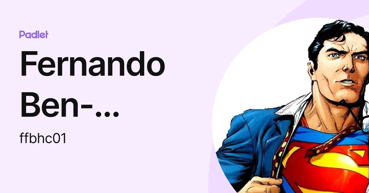 Fernando Ben-Hamid Corral (ffbhc01) profile | Padlet