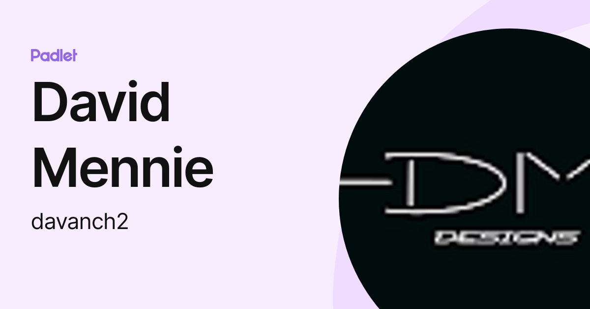 David Mennie (davanch2) profile | Padlet