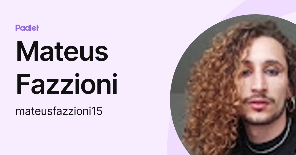Mateus Fazzioni (mateusfazzioni15) profile | Padlet