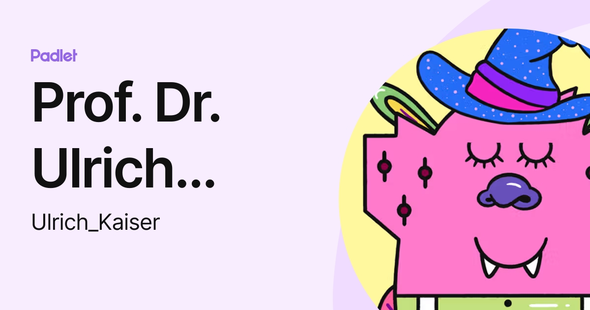 Prof. Dr. Ulrich Kaiser (Ulrich_Kaiser) profile | Padlet