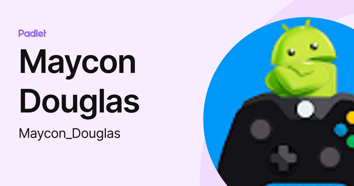 Maycon Douglas (Maycon_Douglas) profile | Padlet