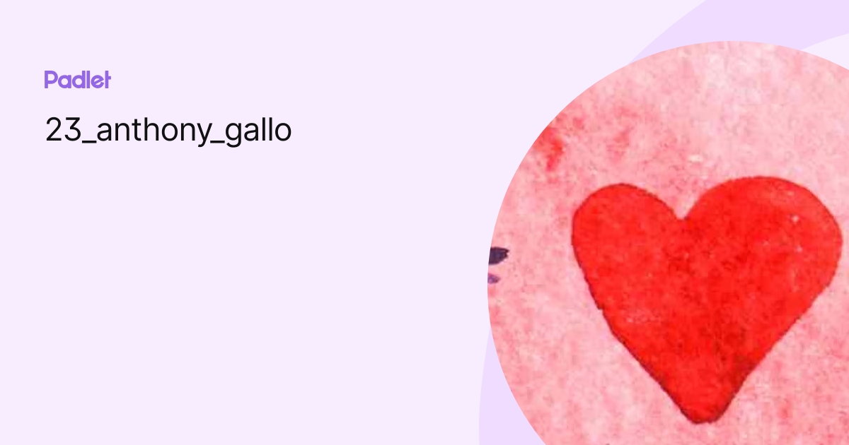 23_anthony_gallo profile | Padlet
