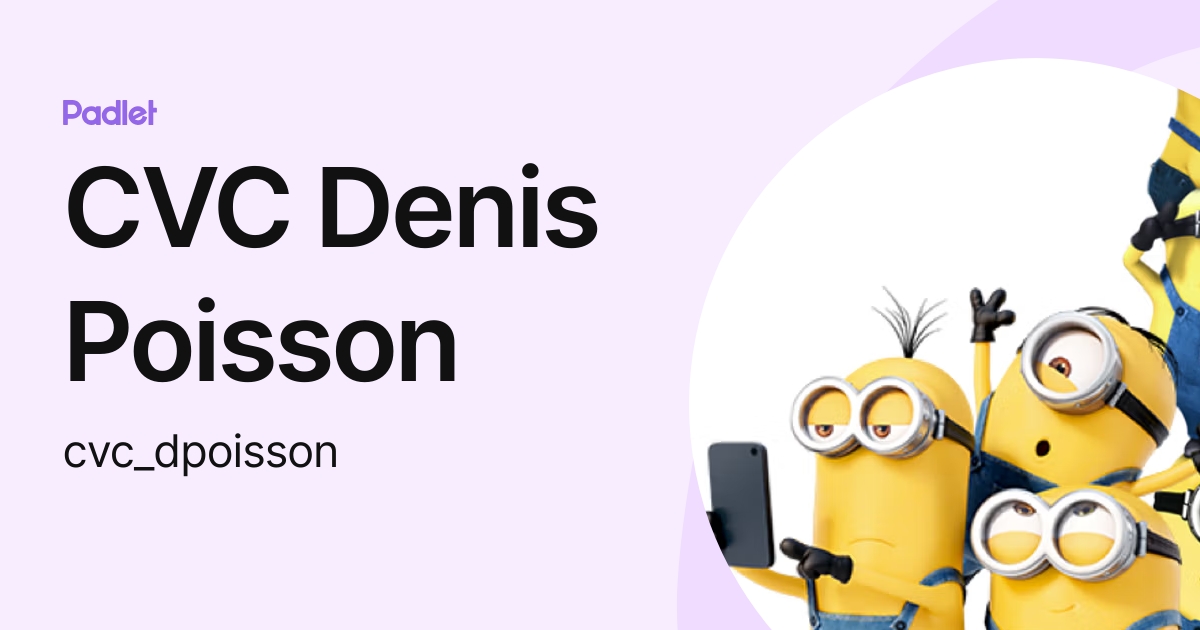 CVC Denis Poisson (cvc_dpoisson) profile | Padlet
