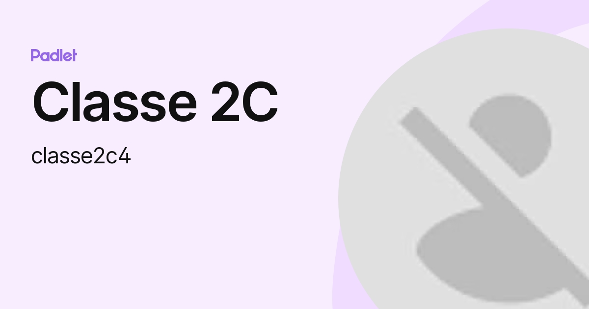 Classe 2C (classe2c4) profile | Padlet