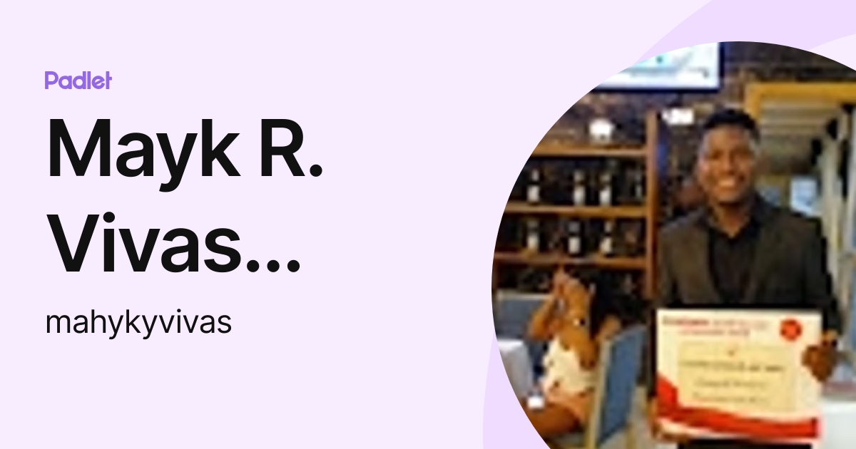 Mayk R. Vivas Moreno (mahykyvivas) profile | Padlet