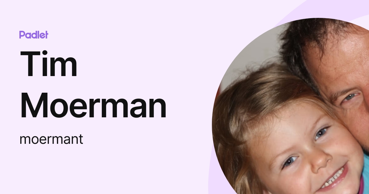 Tim Moerman (moermant) profile | Padlet
