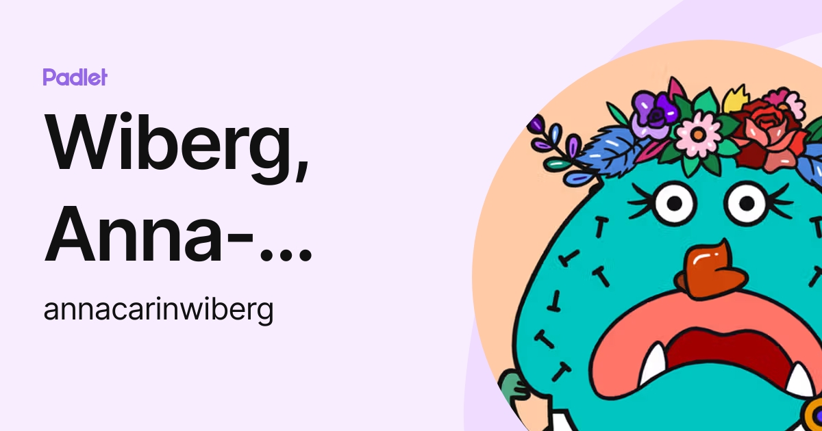 Wiberg, Anna-Carin (annacarinwiberg) profile | Padlet