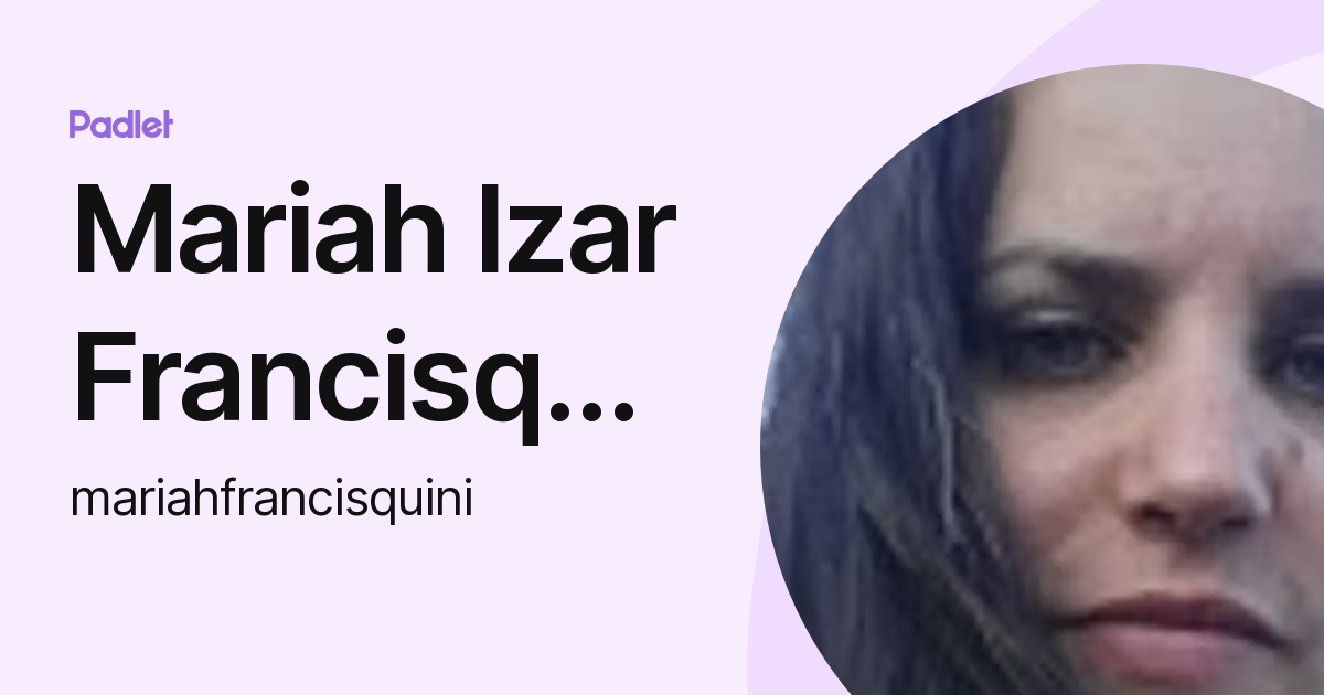 Mariah Izar Francisquini Correia (mariahfrancisquini) profile | Padlet