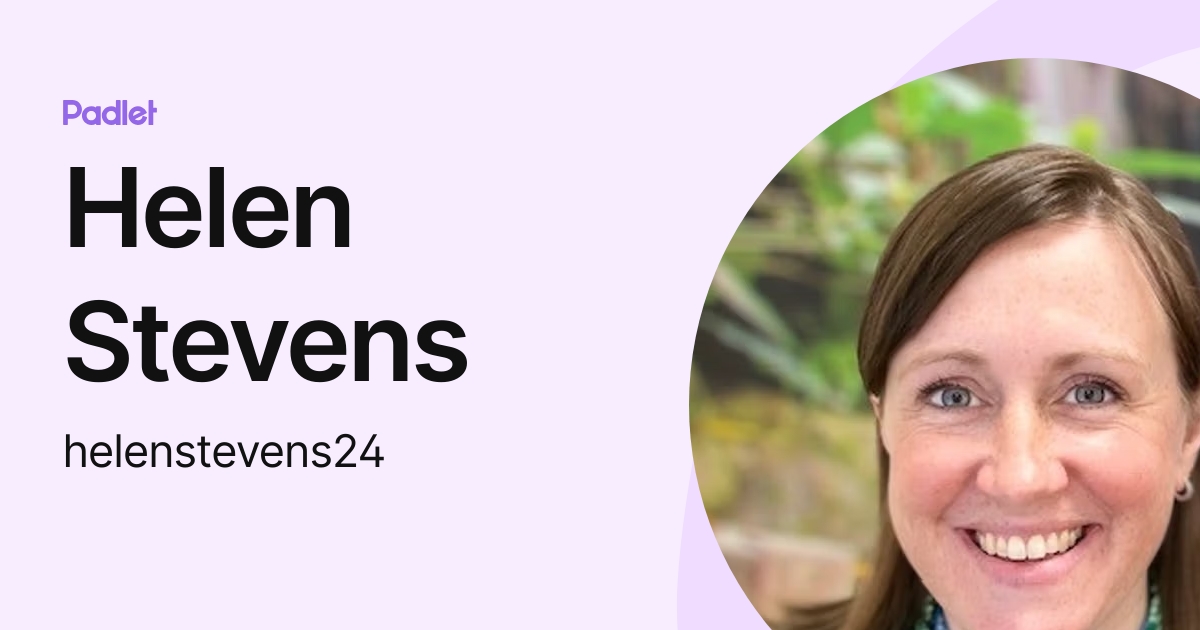Helen Stevens (helenstevens24) profile | Padlet