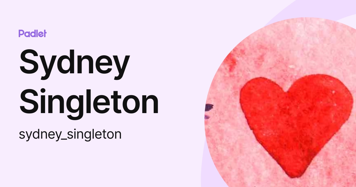 Sydney Singleton (sydney_singleton) profile | Padlet