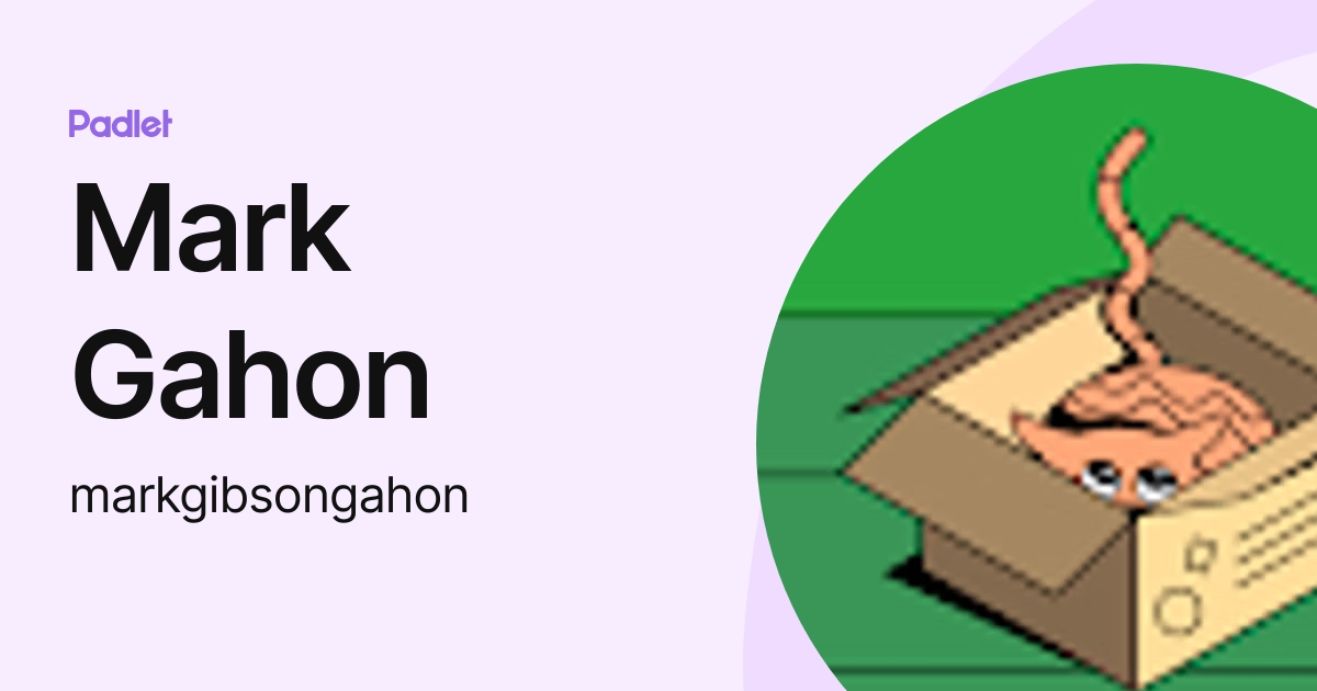 Mark Gahon (markgibsongahon) profile | Padlet
