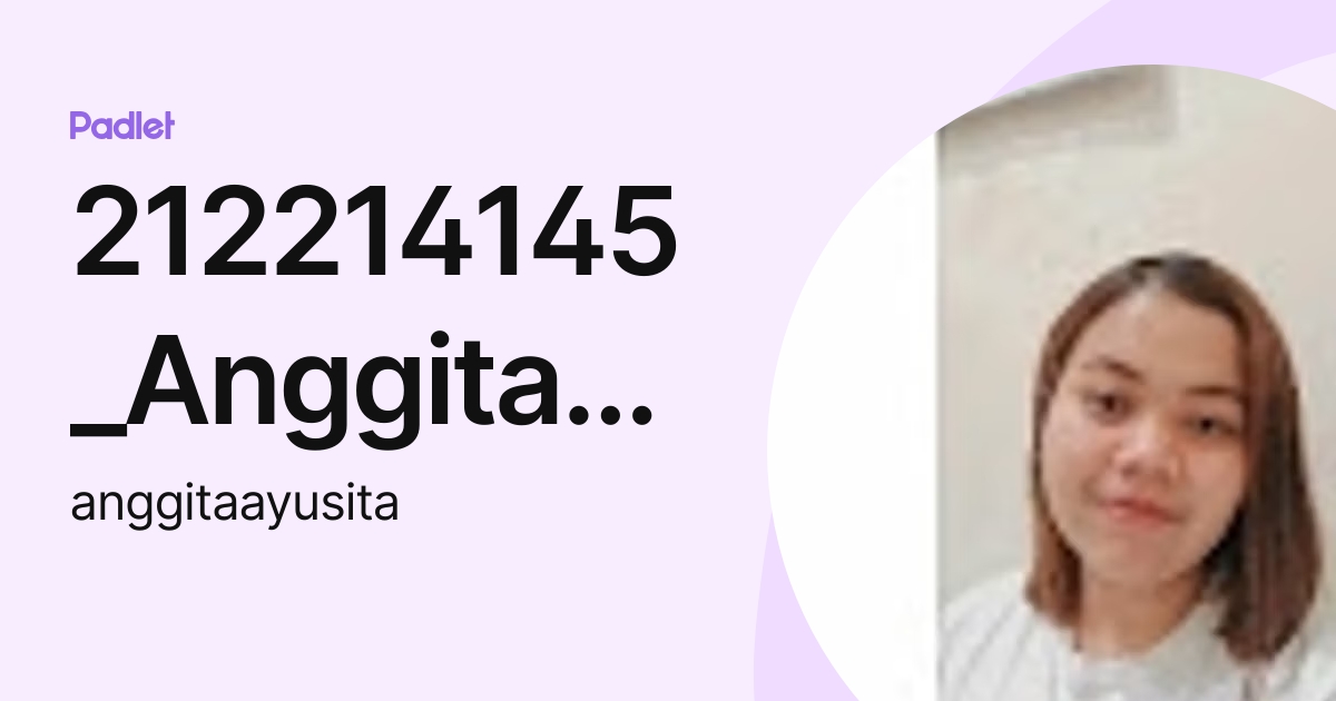 212214145_Anggita Ayu (anggitaayusita) profile | Padlet
