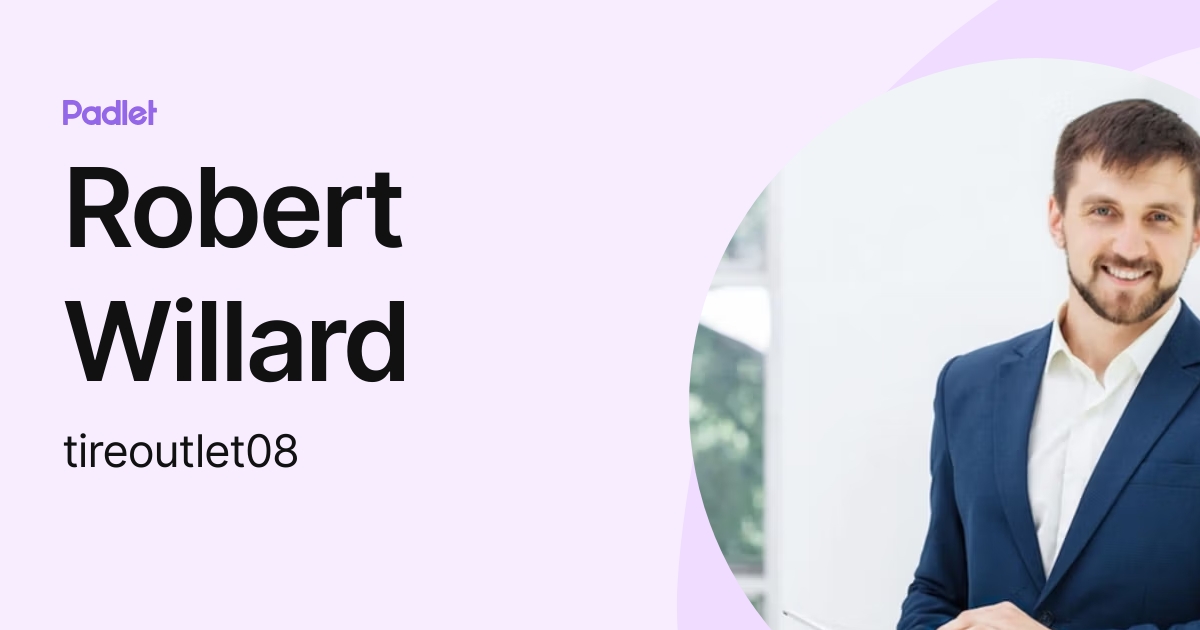 Robert Willard (tireoutlet08) profile | Padlet