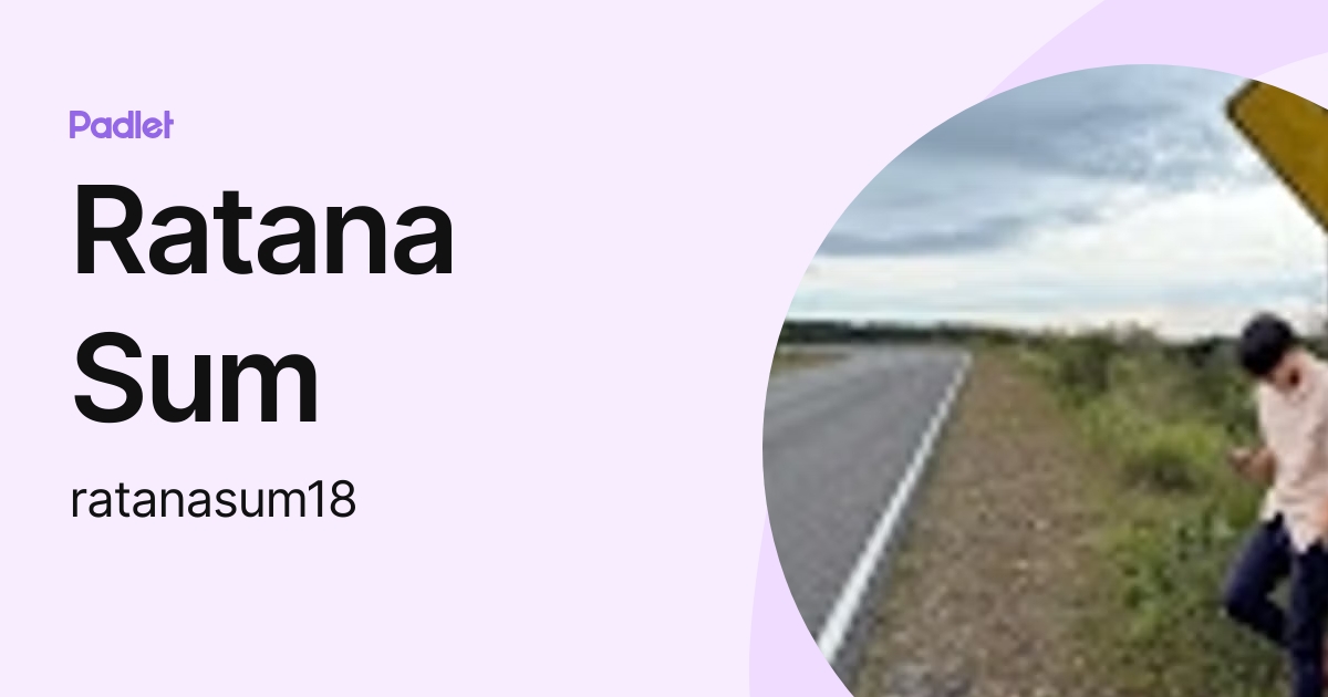 Ratana Sum (ratanasum18) profile | Padlet