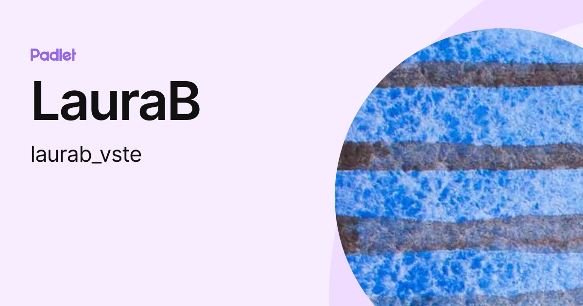 LauraB (laurab_vste) profile | Padlet