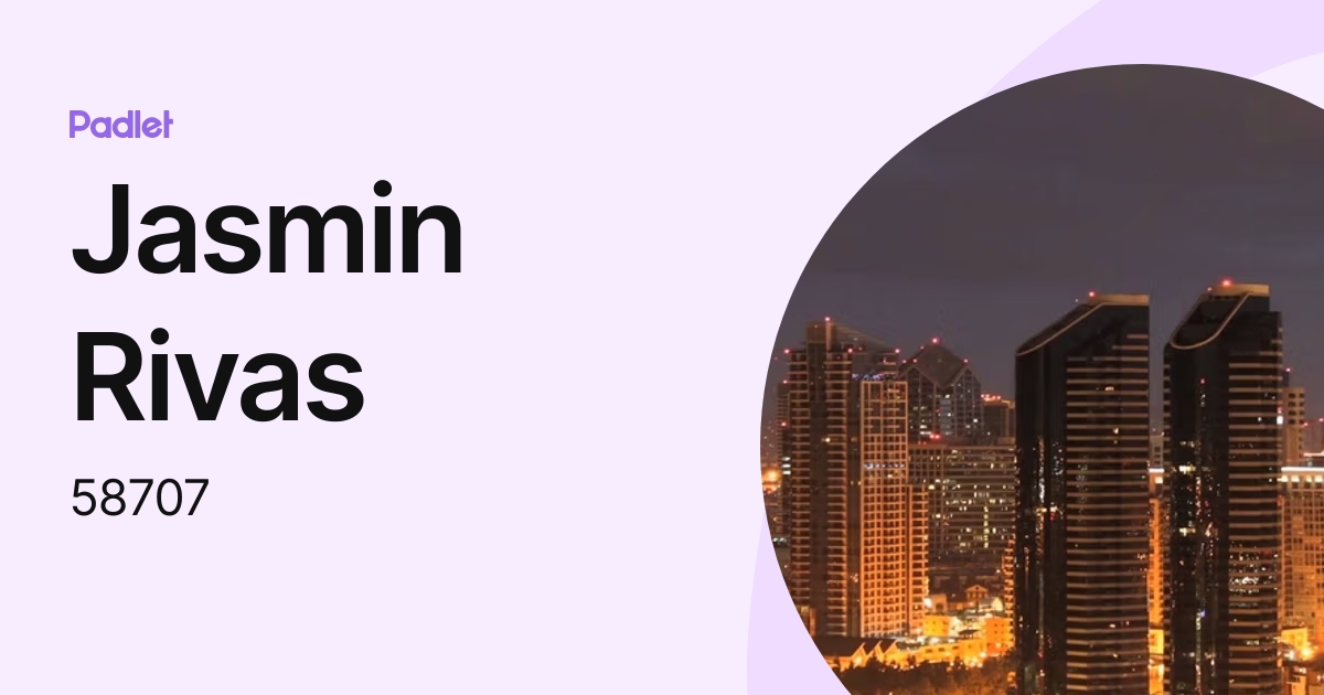 Jasmin Rivas (58707) profile | Padlet