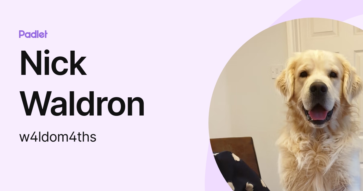 Nick Waldron (w4ldom4ths) profile | Padlet