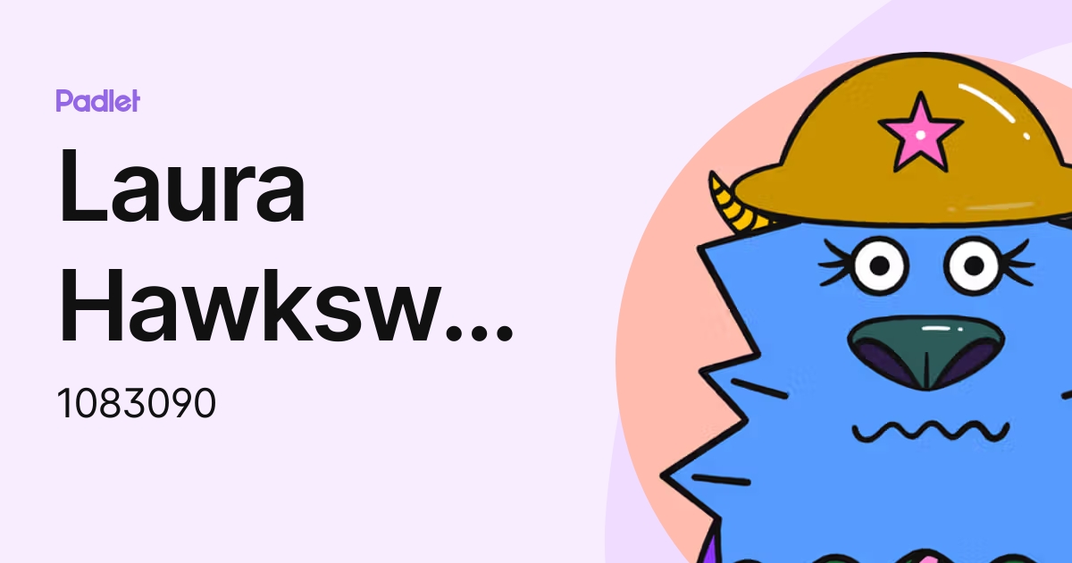 Laura Hawksworth (1083090) profile | Padlet