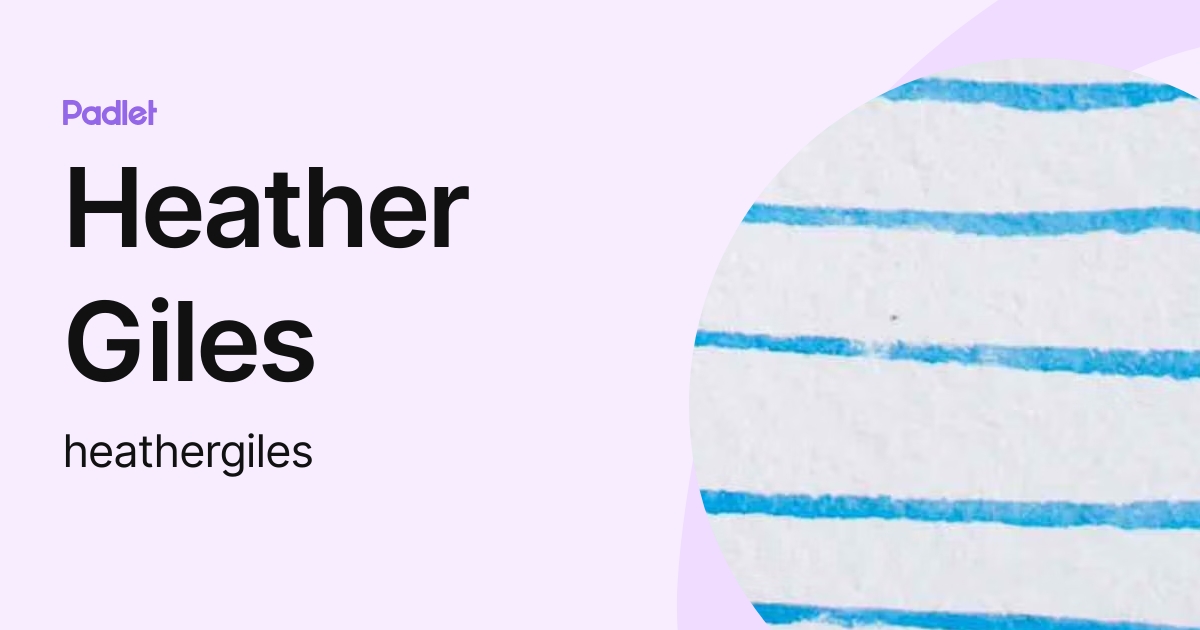 Heather Giles (heathergiles) profile | Padlet
