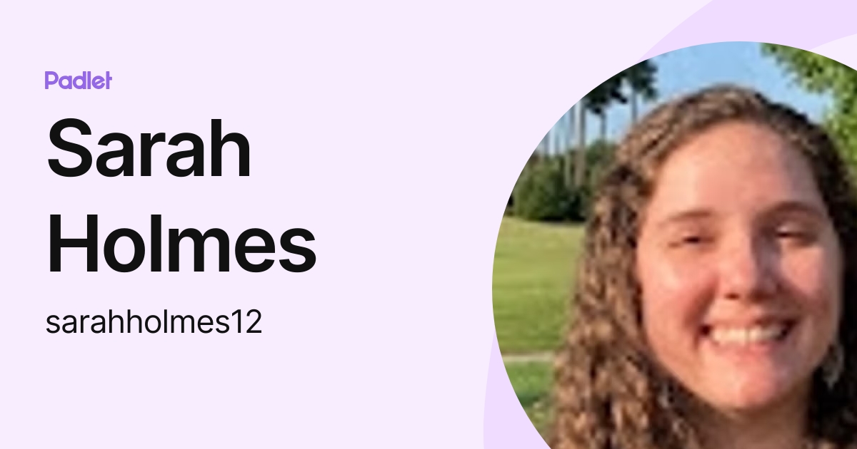 Sarah Holmes (sarahholmes12) profile | Padlet