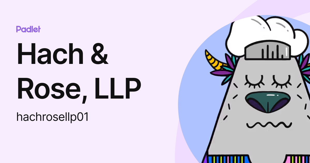 Hach & Rose, LLP (hachrosellp01) profile | Padlet