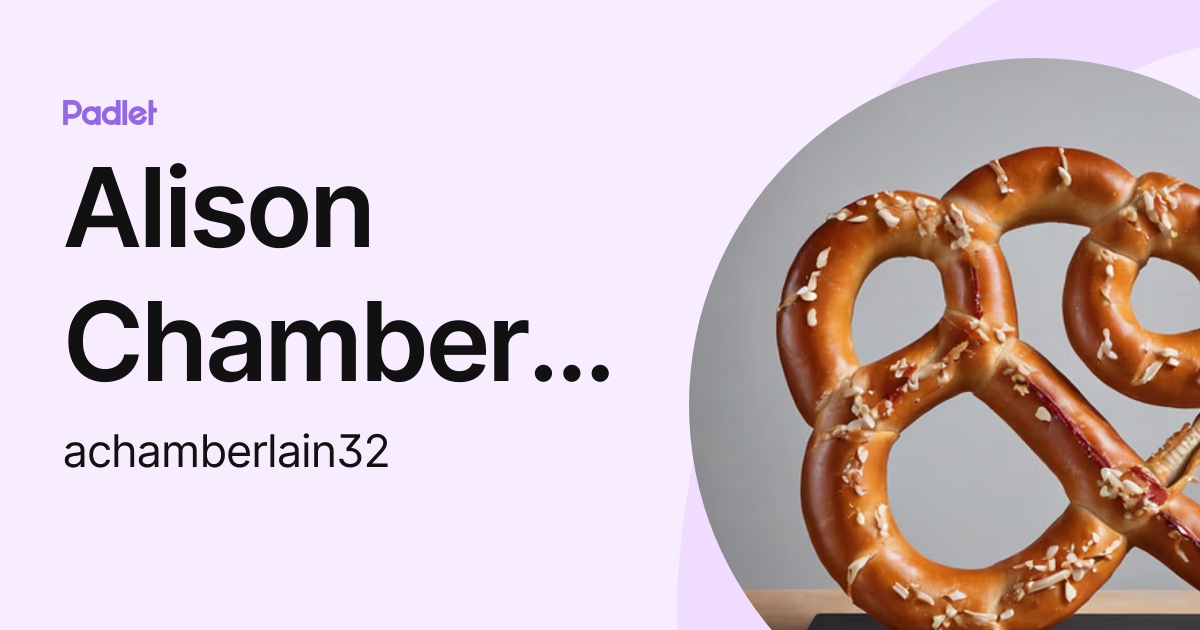Alison Chamberlain (achamberlain32) profile | Padlet