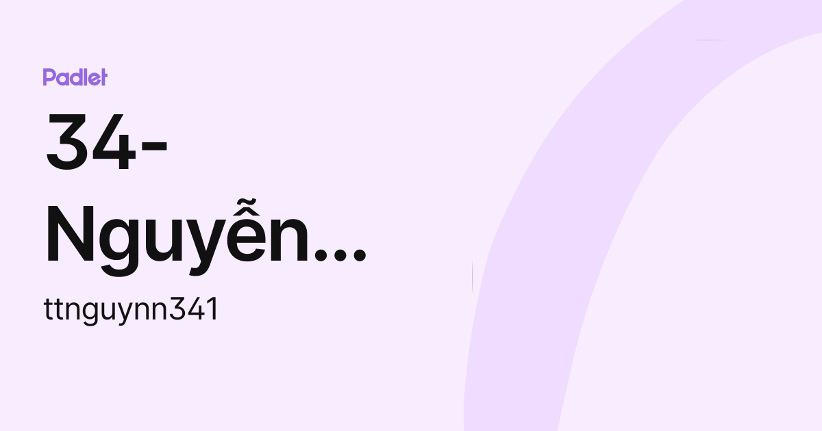 34- Nguyễn Thu Thủy (ttnguynn341) profile | Padlet