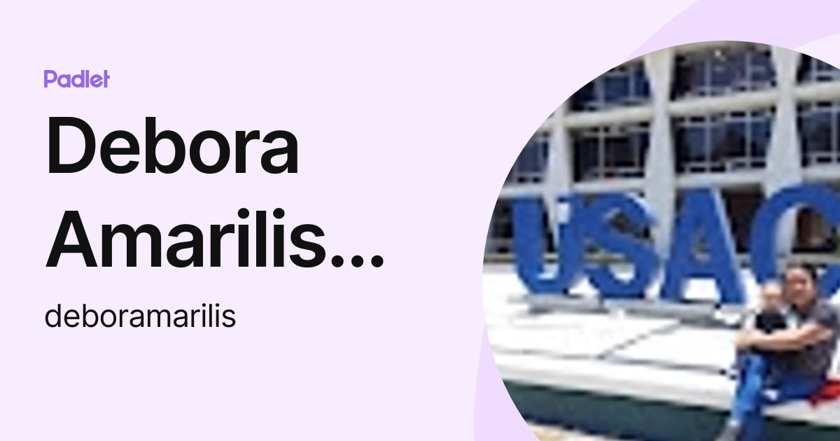 Debora Amarilis Sosa Dionisio (deboramarilis) profile | Padlet