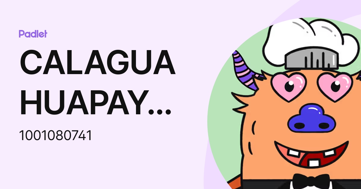 CALAGUA HUAPAYA,THOMAS GERARDO (1001080741) profile | Padlet