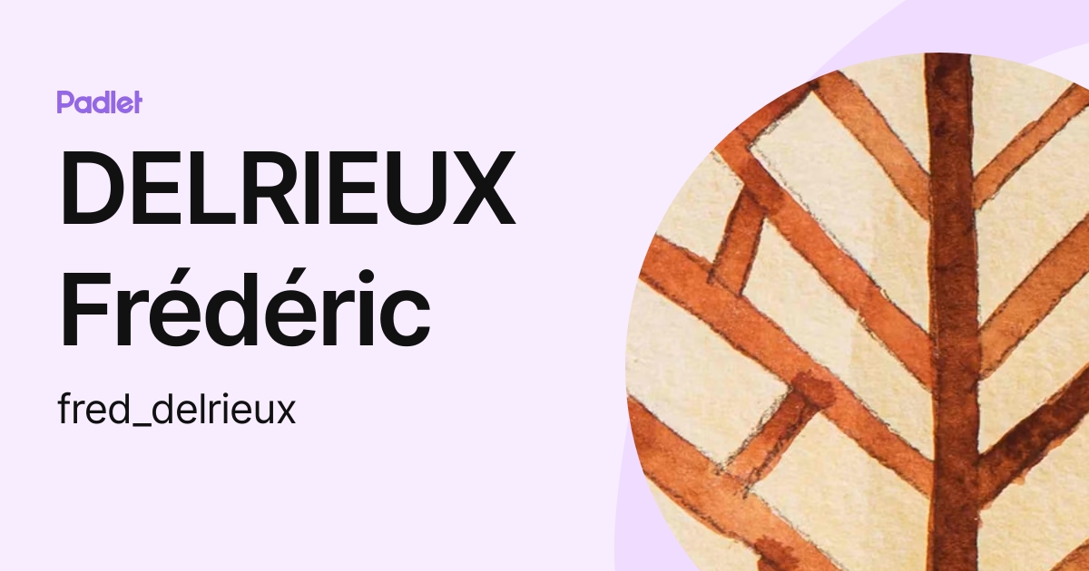 DELRIEUX Frédéric (fred_delrieux) profile | Padlet
