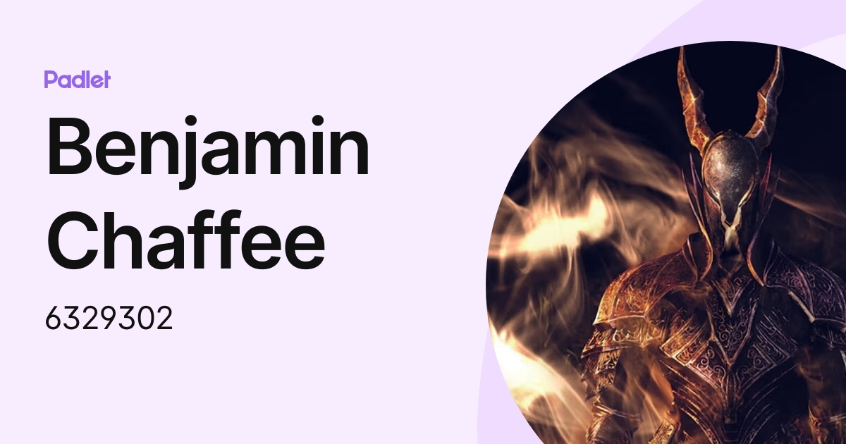 Benjamin Chaffee (6329302) profile | Padlet