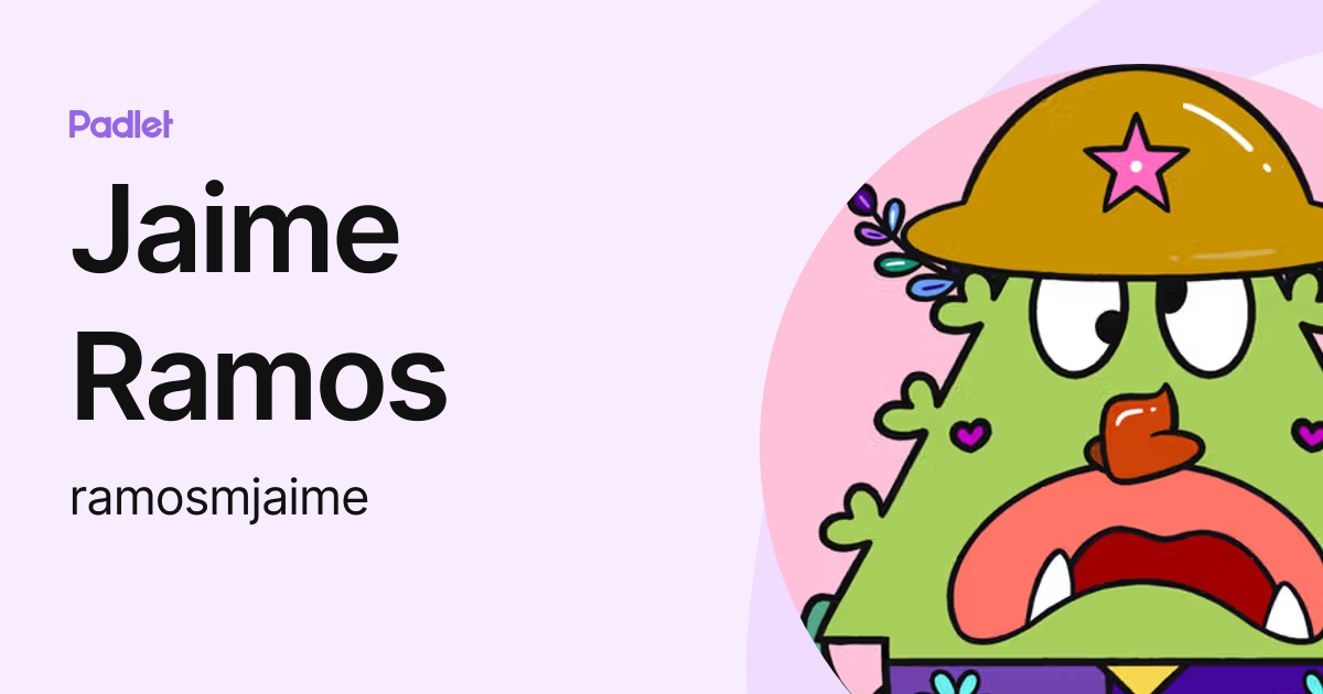 Jaime Ramos (ramosmjaime) profile | Padlet