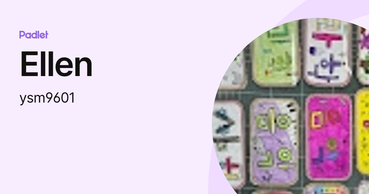 Ellen (ysm9601) profile | Padlet