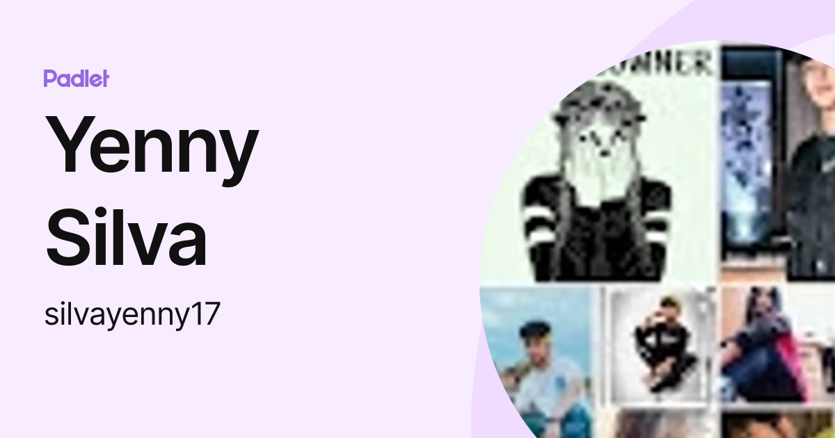 Yenny Silva (silvayenny17) profile | Padlet