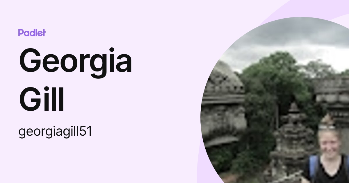 Georgia Gill (georgiagill51) profile | Padlet