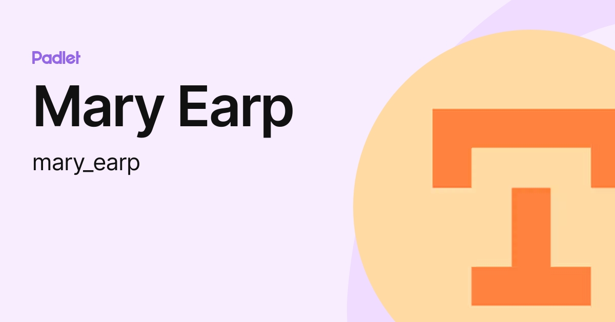 Mary Earp (mary_earp) profile | Padlet