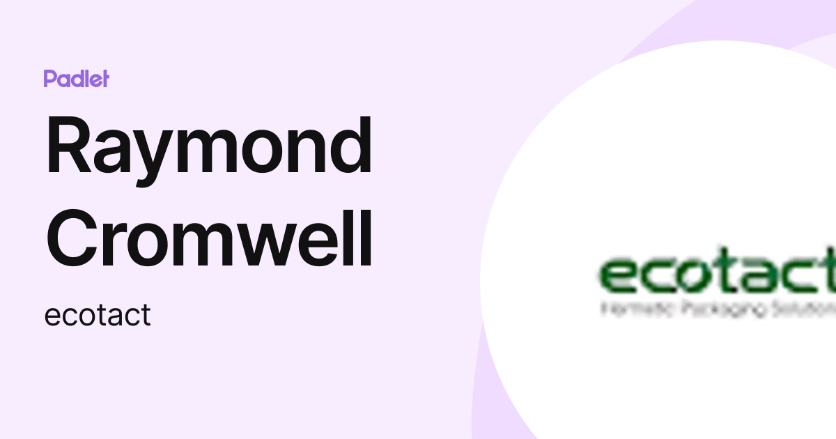 Raymond Cromwell (ecotact) profile | Padlet