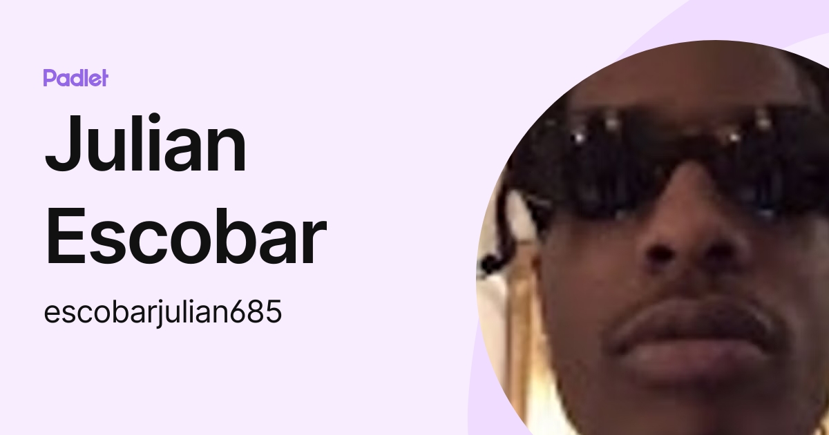 Julian Escobar (escobarjulian685) perfil | Padlet