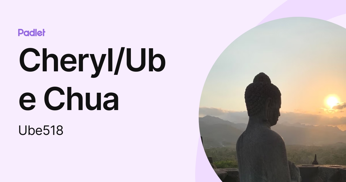 Cheryl/Ube Chua (Ube518) profile | Padlet