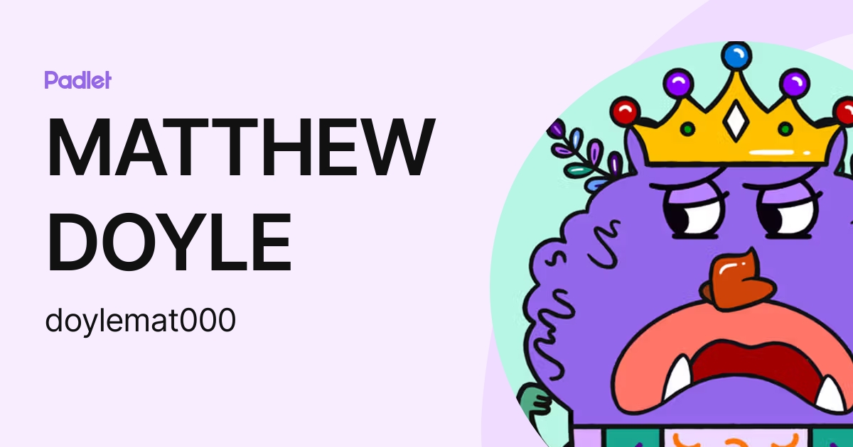 MATTHEW DOYLE (doylemat000) profile | Padlet