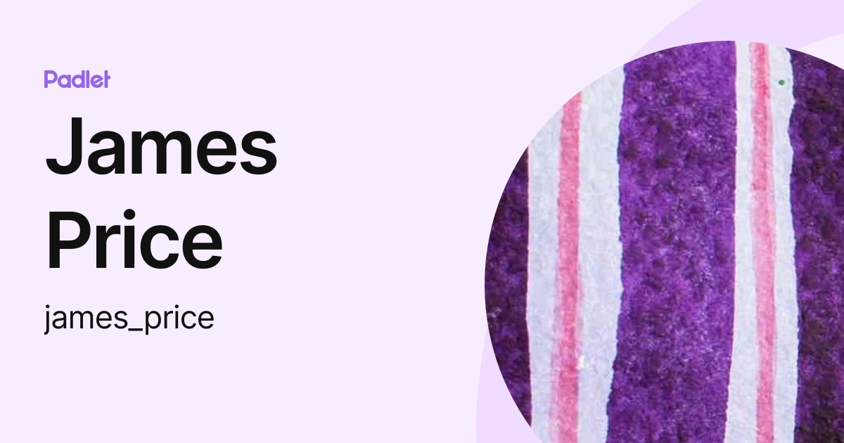 James Price (james_price) profile | Padlet