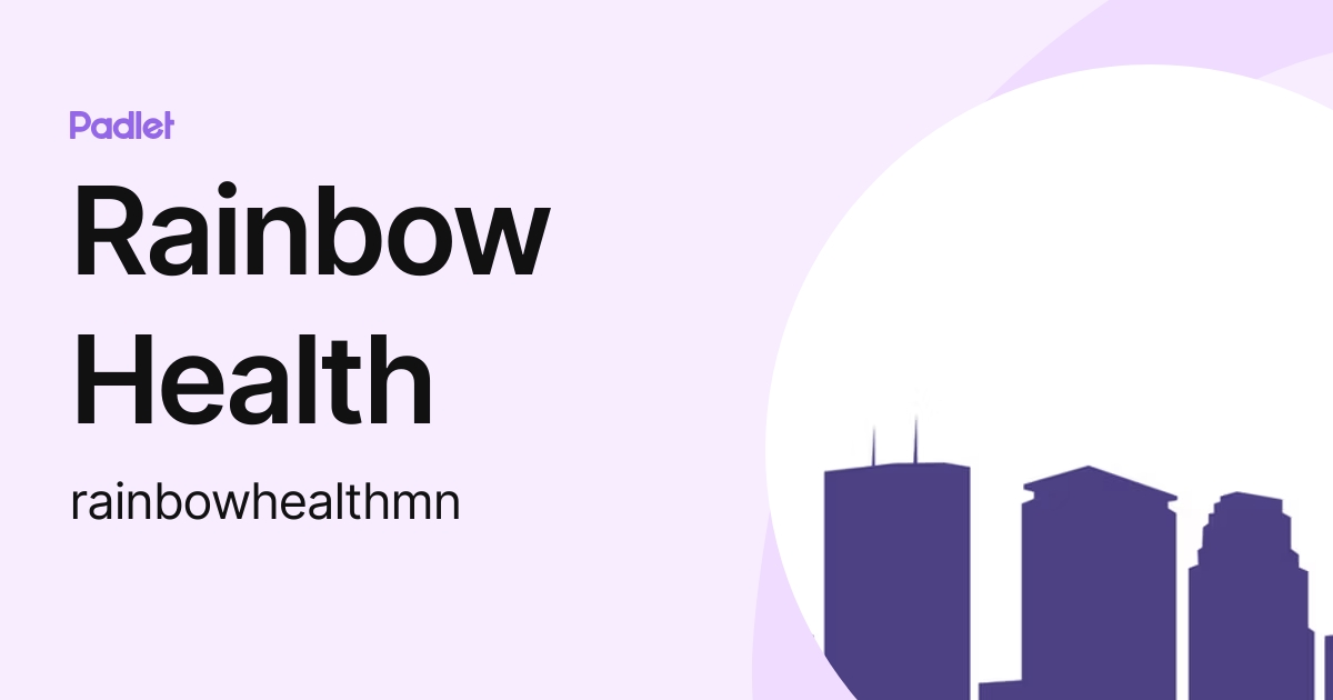 Rainbow Health (rainbowhealthmn) profile | Padlet