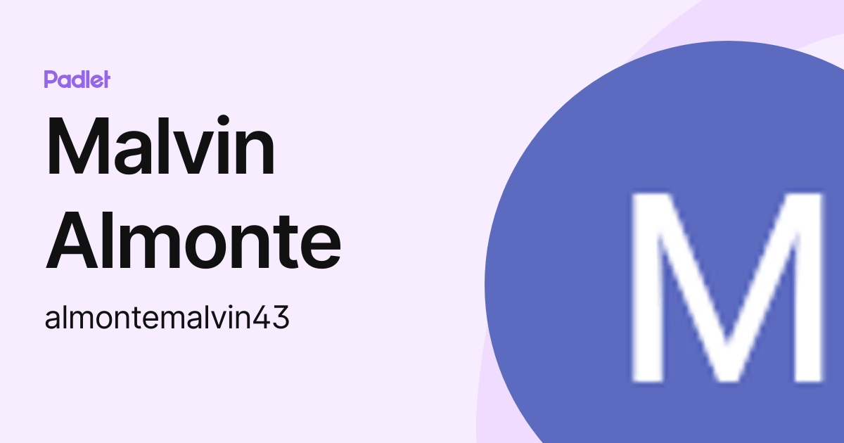 Malvin Almonte (almontemalvin43) profile | Padlet