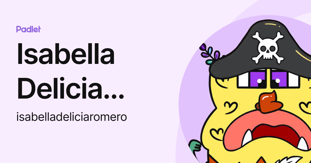 Isabella Delicia Romero Condor (isabelladeliciaromero) profile | Padlet