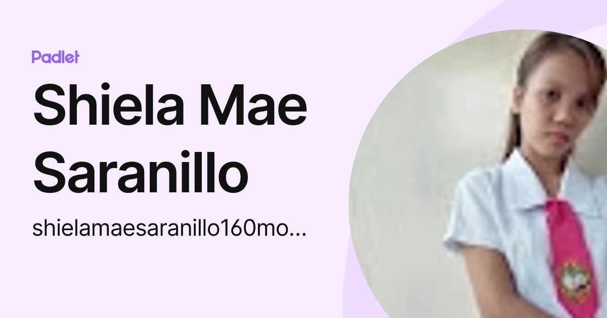 Shiela Mae Saranillo (shielamaesaranillo160moncast) profile | Padlet
