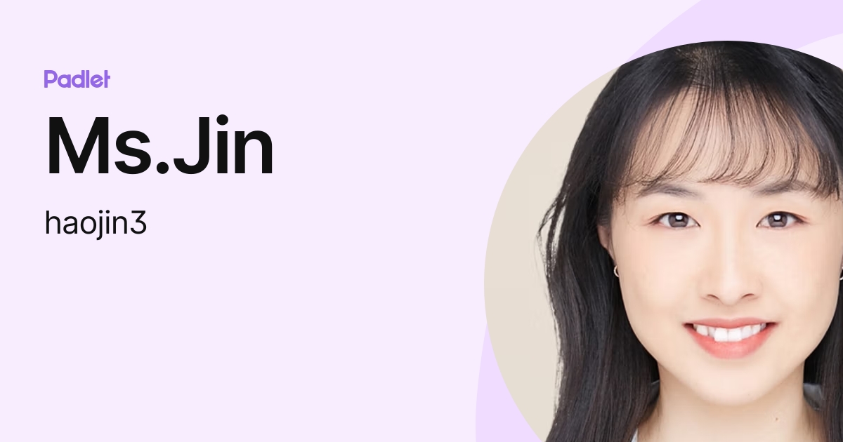 Ms.Jin (haojin3) profile | Padlet